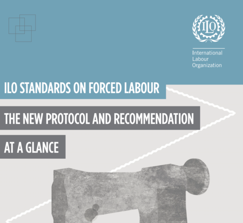 ILO standards on forced labour and the new Protocol and Recommendation ...